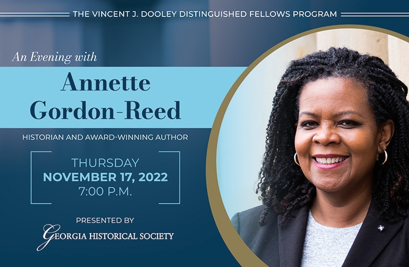 An Evening With Annette Gordon-Reed - Georgia Historical Society