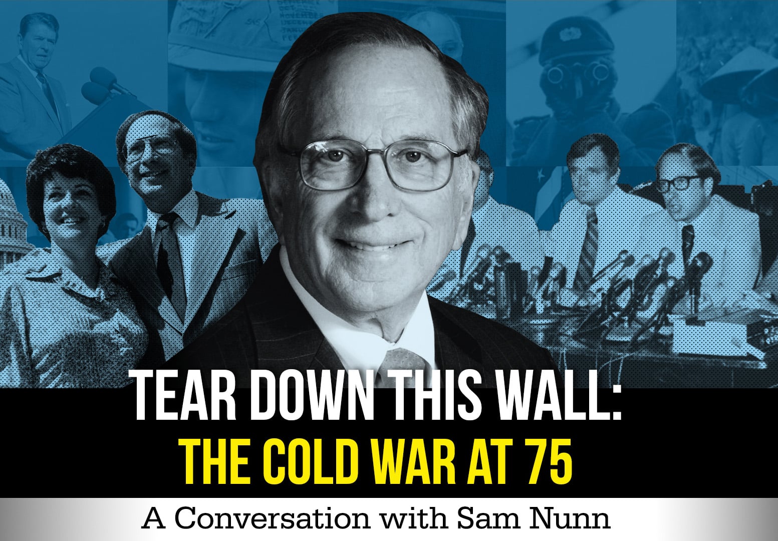 Tear Down This Wall: The Cold War at 75 - A Keynote Conversation with ...